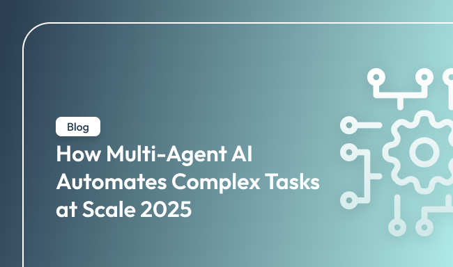 How Multi-Agent AI Automates Complex Tasks at Scale 2025