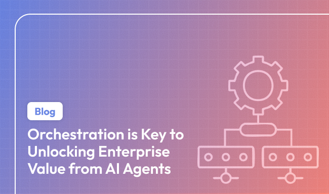 Unlocking Enterprise Value with AI Agent Orchestration 2025