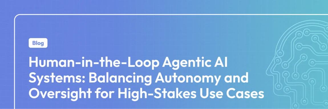 Human-in-the-Loop (HitL) Agentic AI for High-Stakes Oversight